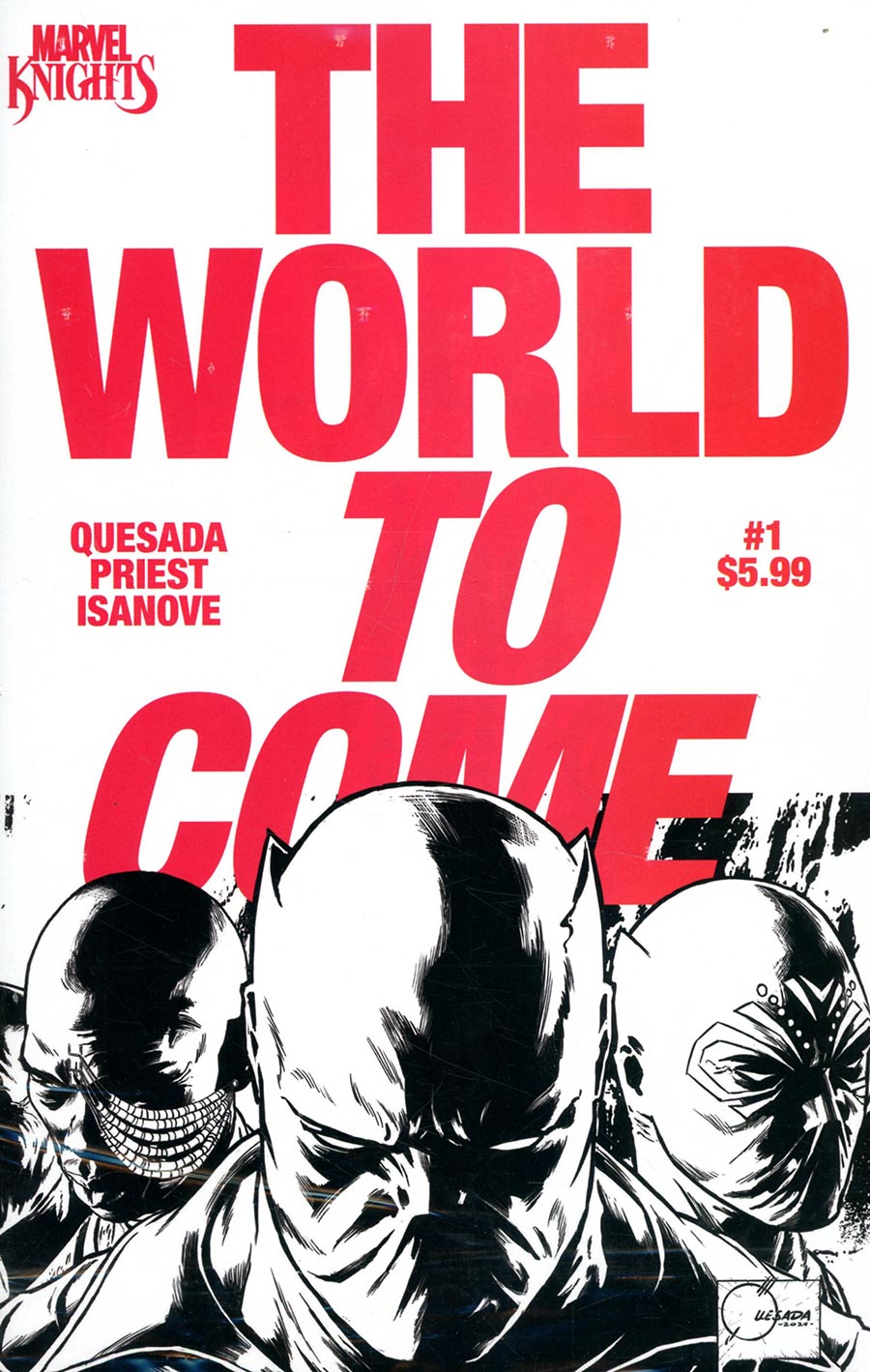 Marvel Knights: The World To Come #1 - Joe Quesada - Surprise B&W - CovrPrice